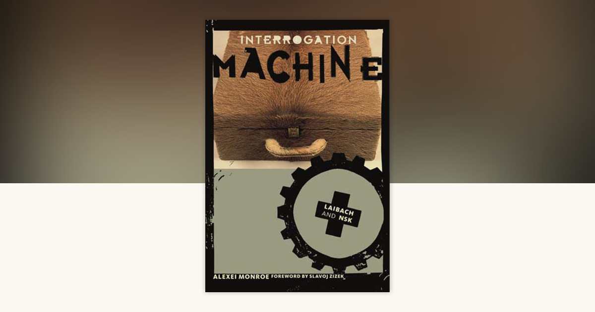 Interrogation Machine by Alexei Monroe: 9780262633154 ...