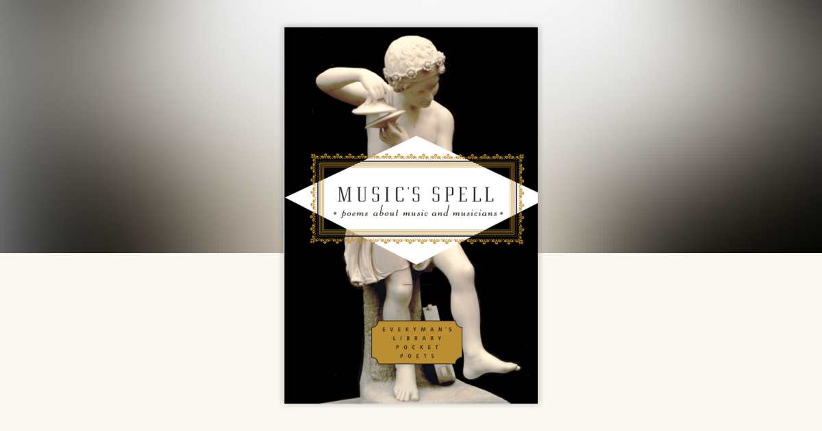 Music's Spell: 9780307270924 | PenguinRandomHouse.com: Books