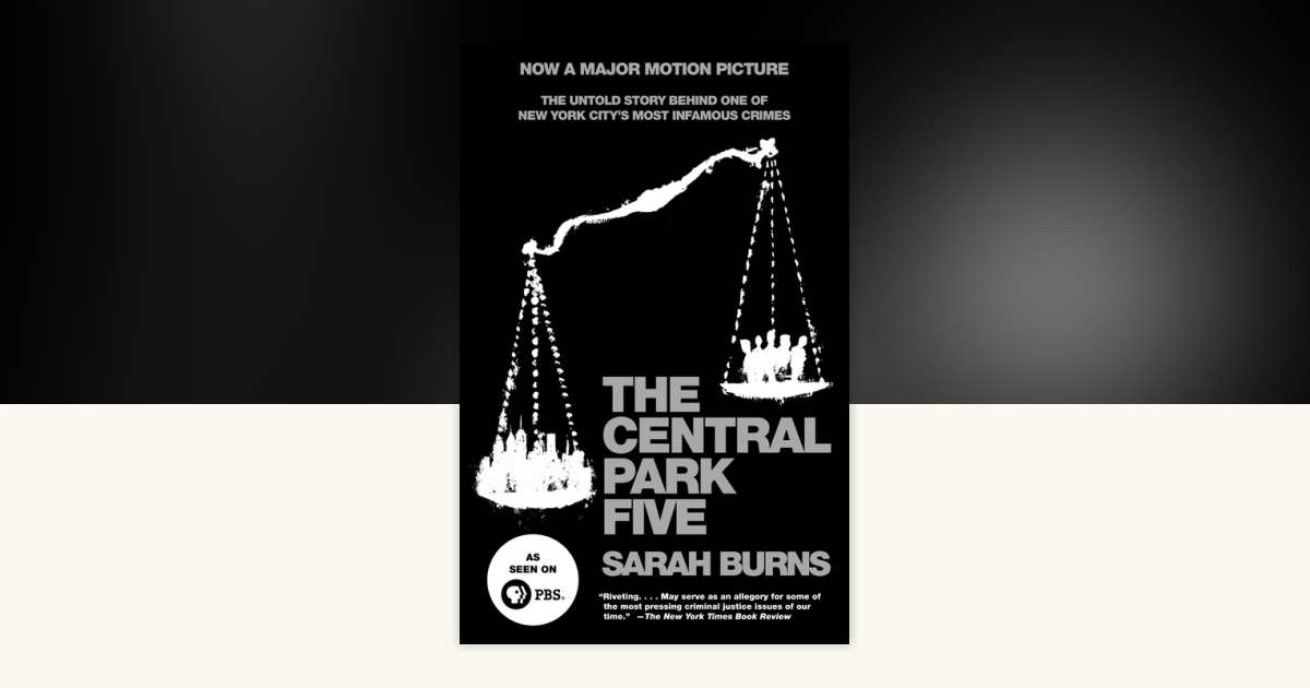 The Central Park Five by Sarah Burns: 9780307387981 ...