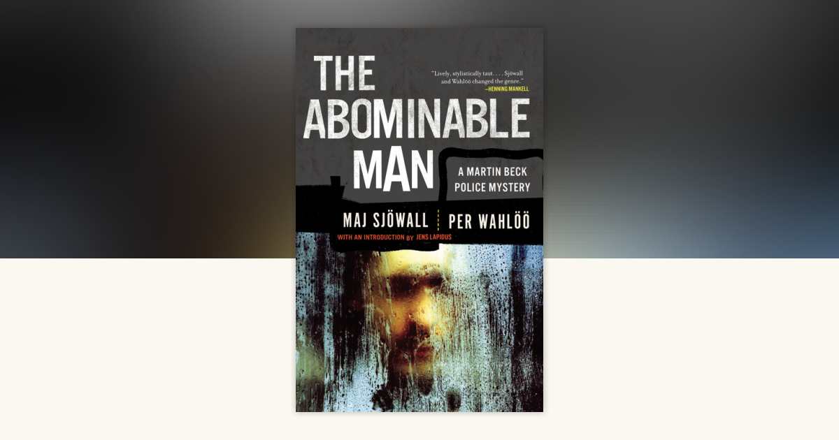 The Abominable Man by Maj Sjowall, Per Wahloo: 9780307390905 ...