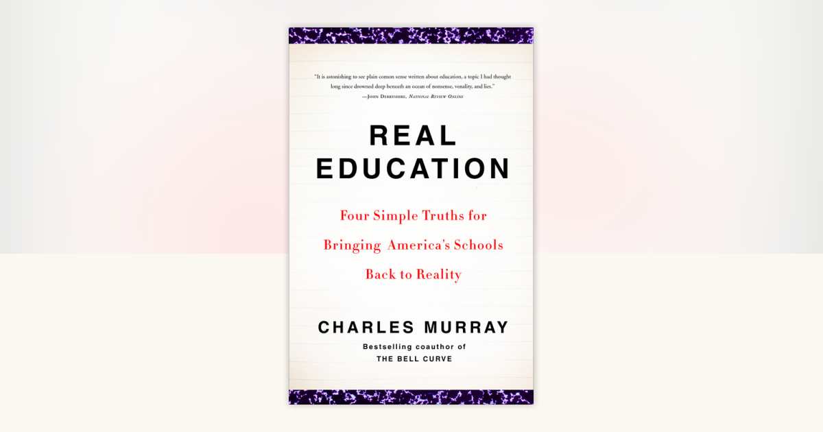 Real Education by Charles Murray: 9780307405395 | PenguinRandomHouse ...