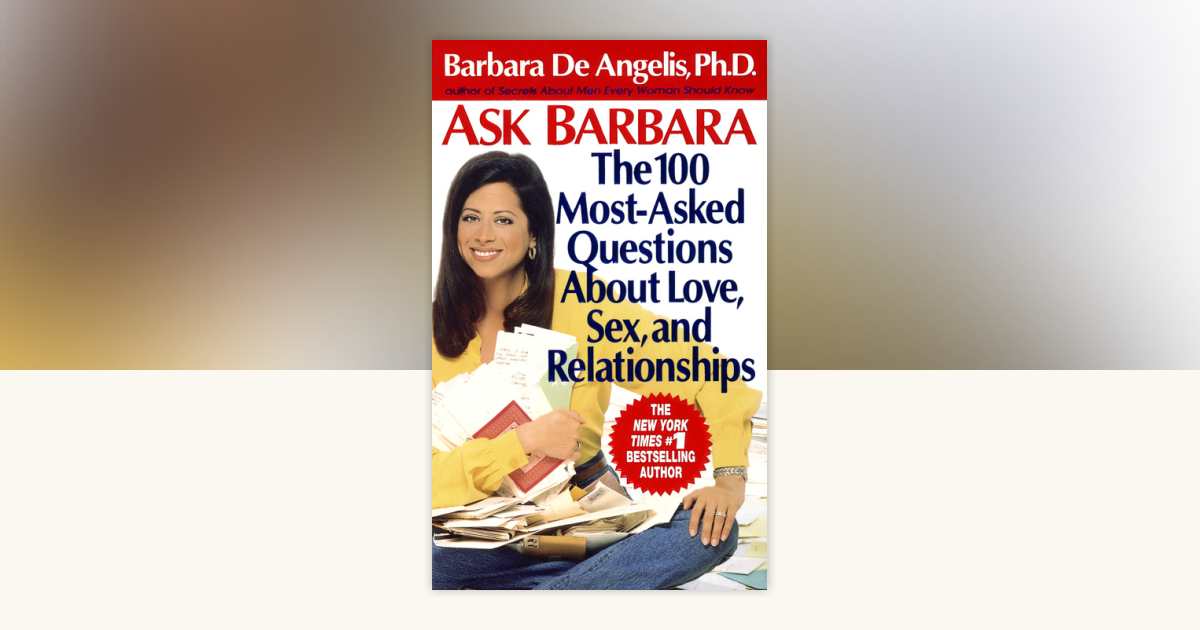 Ask Barbara by Barbara De Angelis: 9780307417107 | PenguinRandomHouse ...