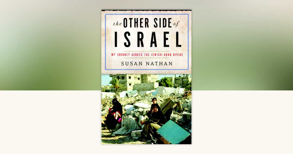 The Other Side of Israel by Susan Nathan: 9780307424020 ...