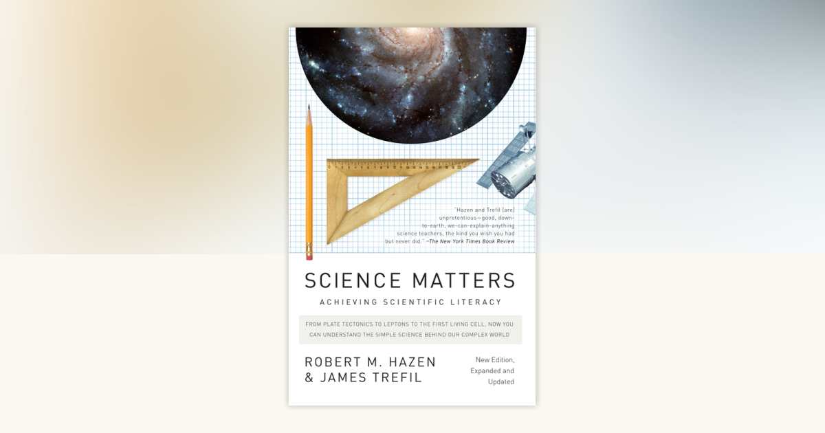 Science Matters by Robert M. Hazen, James Trefil: 9780307454584 ...