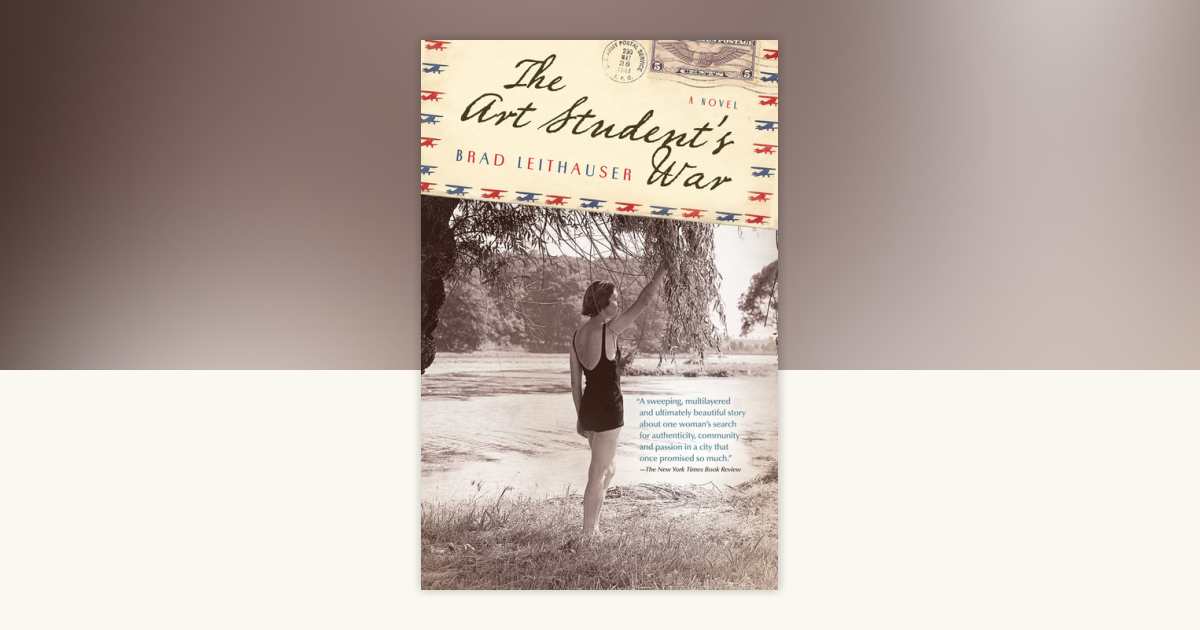 The Art Student's War by Brad Leithauser: 9780307456205 ...