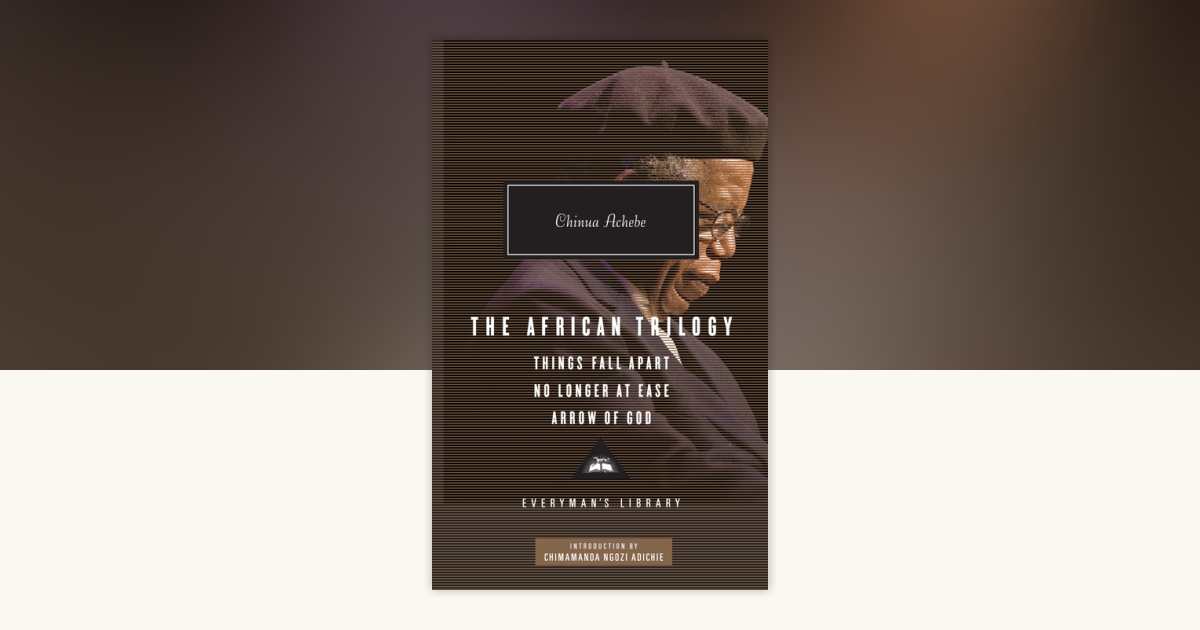 The African Trilogy by Chinua Achebe: 9780307592705 ...