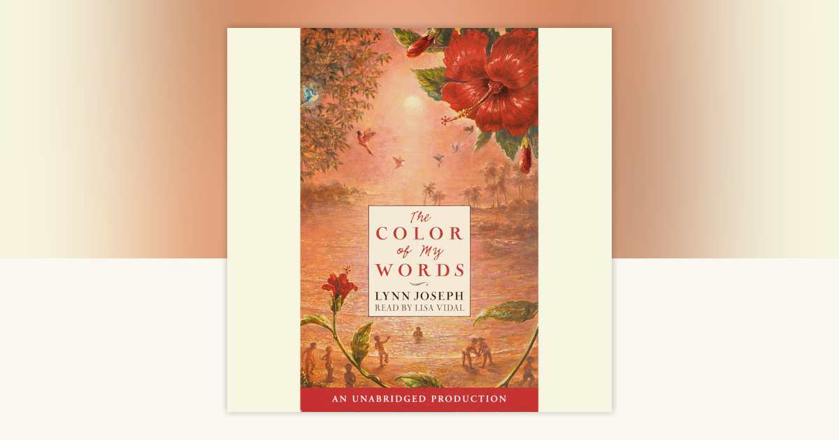 The Color of My Words by Lynn Joseph: 9780307706058 ...