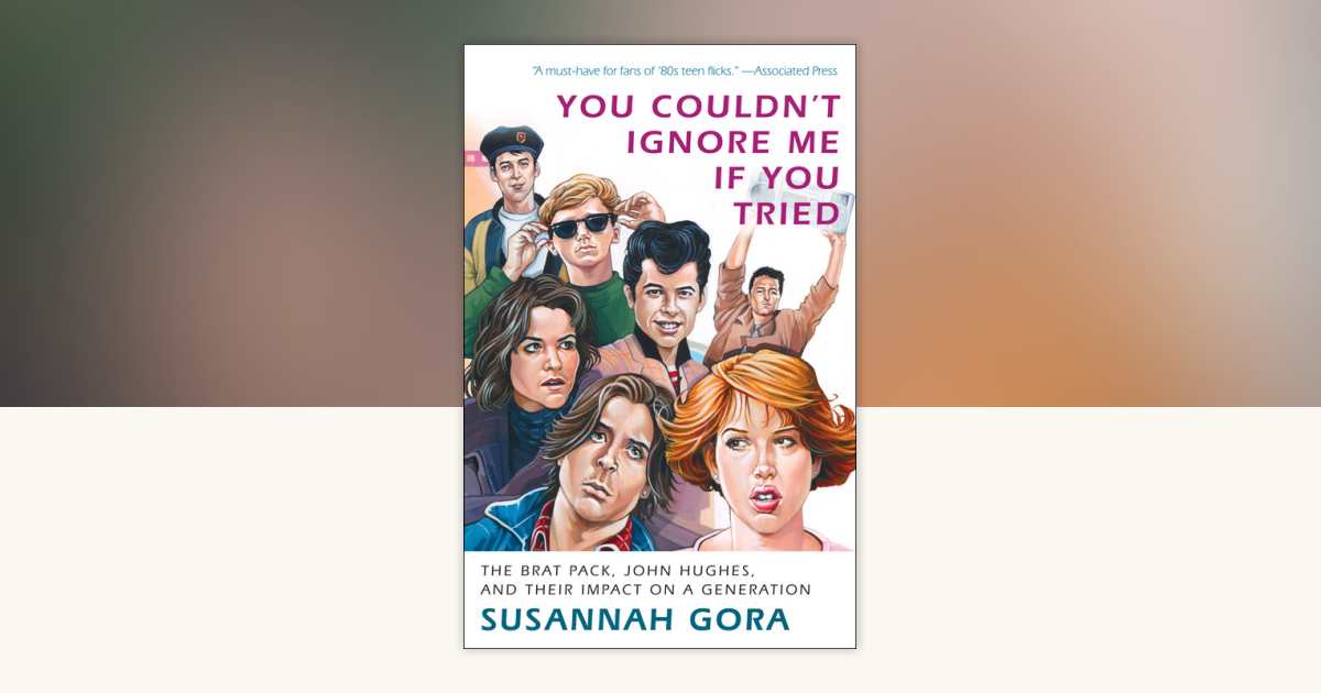 You Couldn't Ignore Me If You Tried by Susannah Gora: 9780307716606 ...