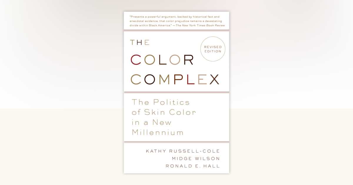 The Color Complex (Revised) by Kathy Russell, Midge Wilson, Ph.D ...