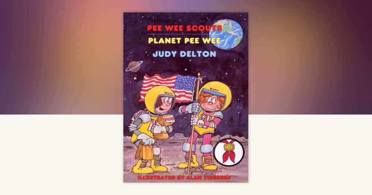 Pee Wee Scouts: Planet Pee Wee by Judy Delton: 9780307800060 ...