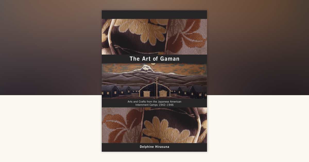 The Art of Gaman by Delphine Hirasuna: 9780307808363 ...