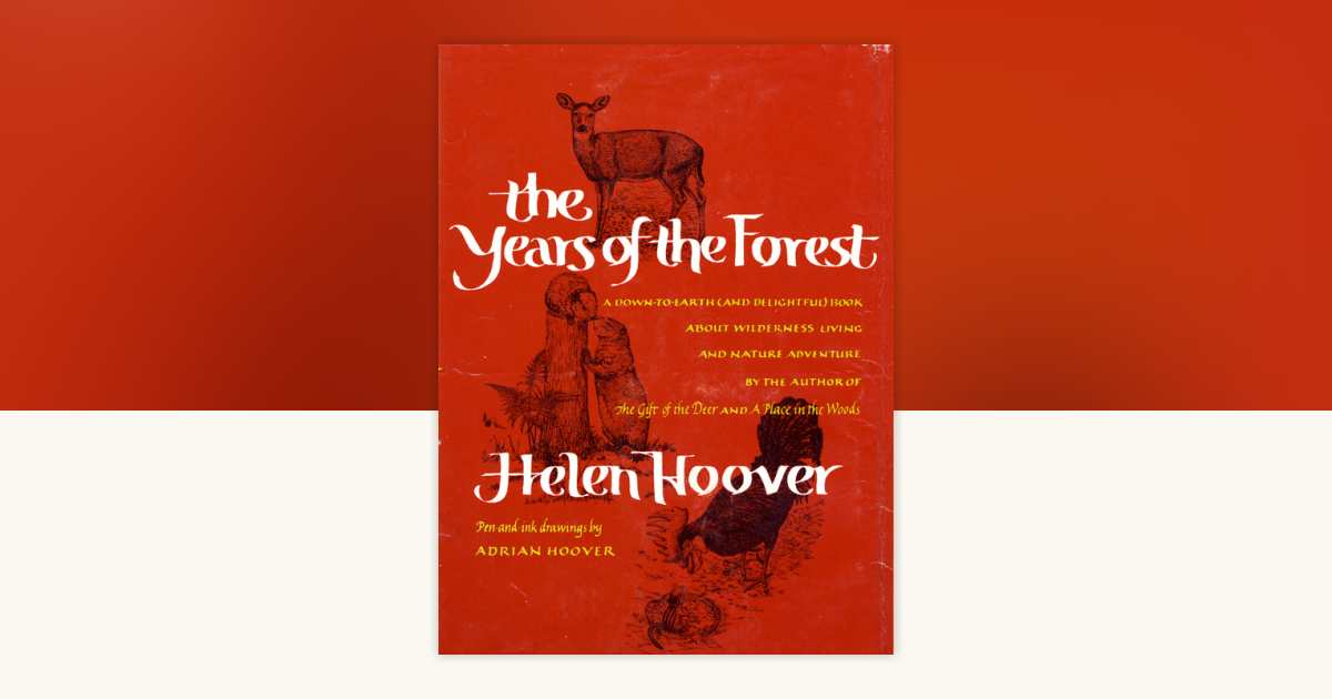 YEARS OF THE FOREST by Helen Hoover: 9780307831491 | PenguinRandomHouse ...