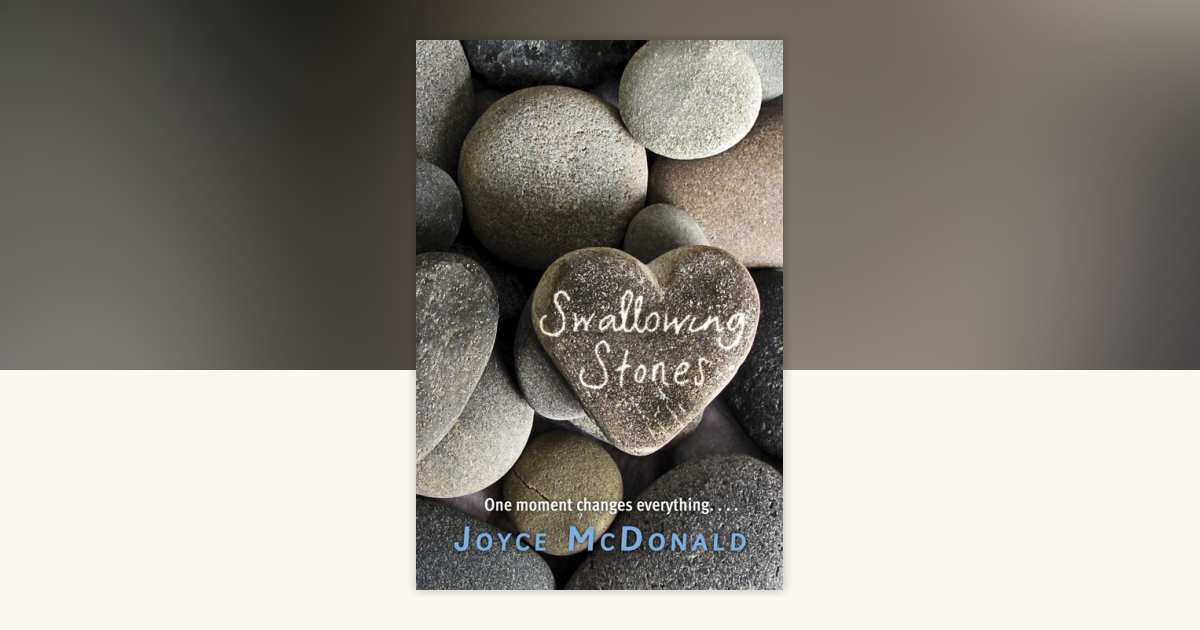 Swallowing Stones by Joyce McDonald: 9780307976093 | PenguinRandomHouse ...