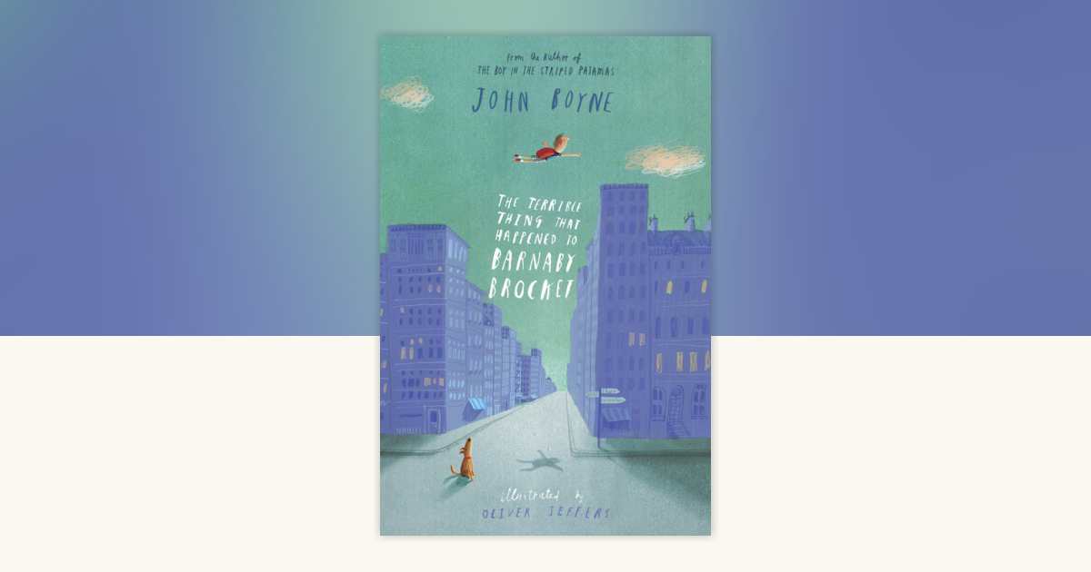 The Terrible Thing that Happened to Barnaby Brocket by John Boyne ...