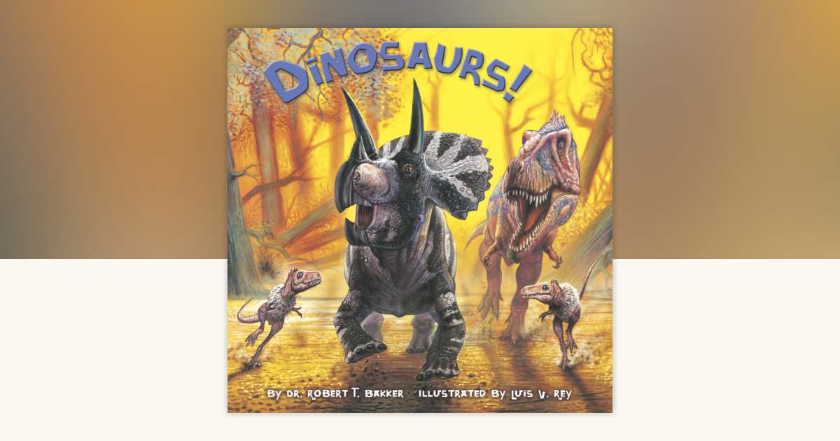 Dinosaurs! by Dr. Robert T. Bakker - Reading Guide: 9780307982698 ...