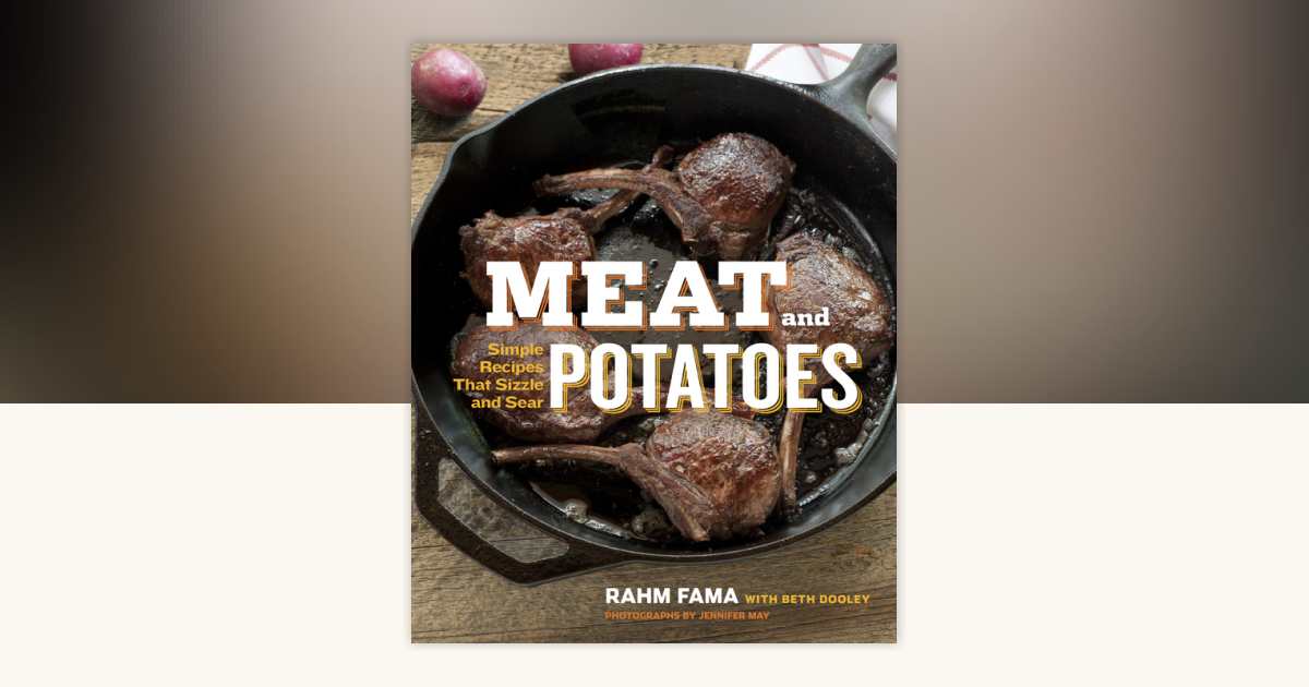 Meat and Potatoes by Rahm Fama: 9780307985255 | PenguinRandomHouse.com ...