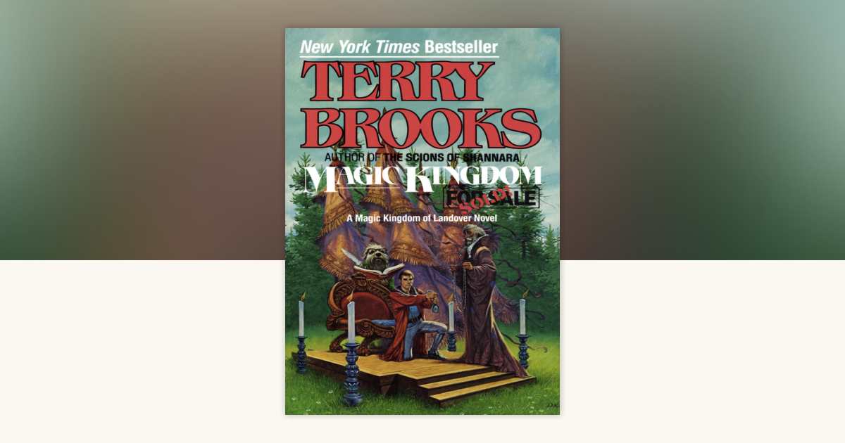 Magic Kingdom For Sale Sold By Terry Brooks 9780345317582 4109