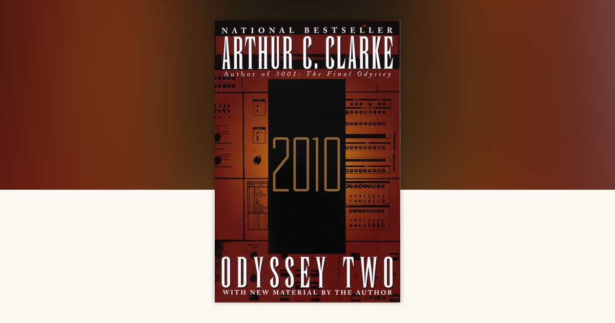 2010: Odyssey Two by Arthur C. Clarke: 9780345413970 ...