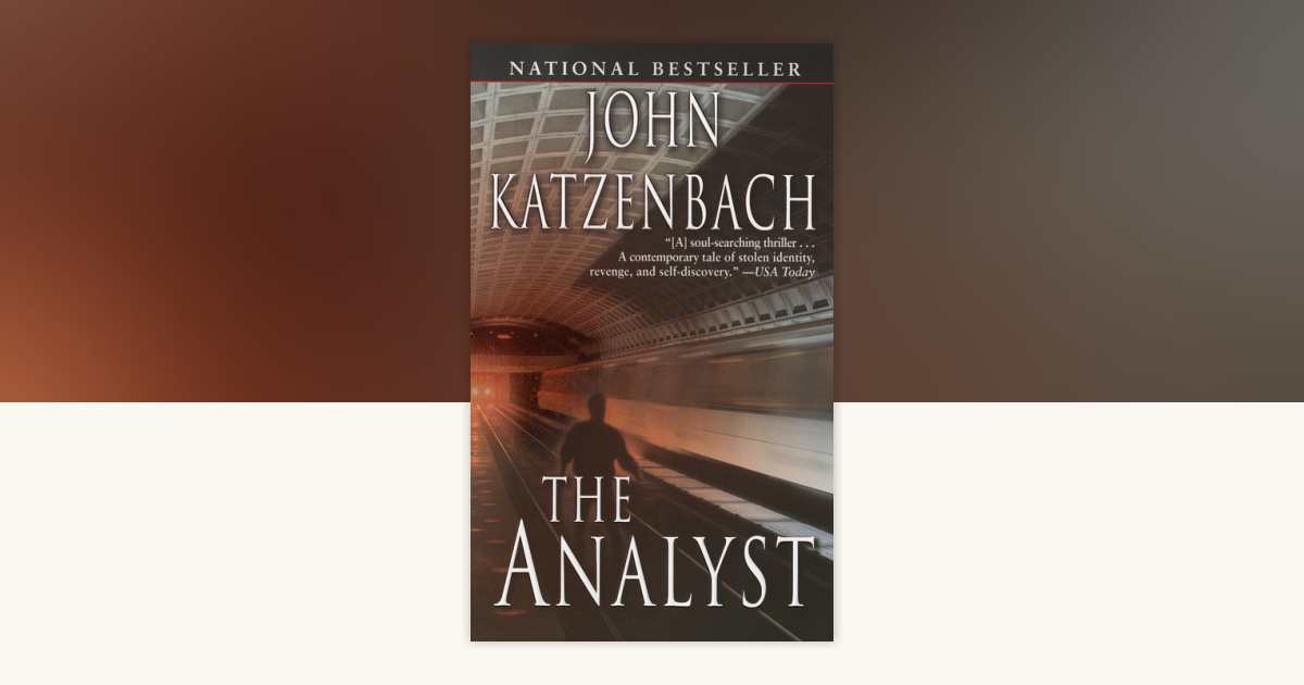 The Analyst by John Katzenbach: 9780345426277 | PenguinRandomHouse.com ...