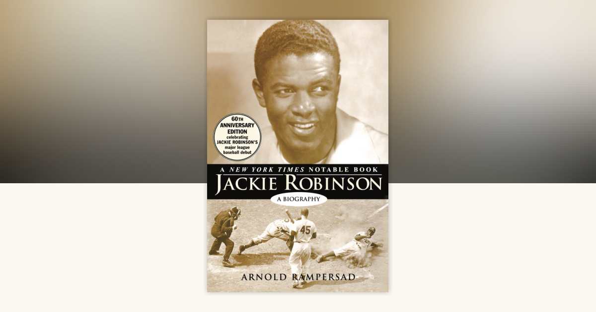 Jackie Robinson by Arnold Rampersad: 9780345426550 | PenguinRandomHouse ...