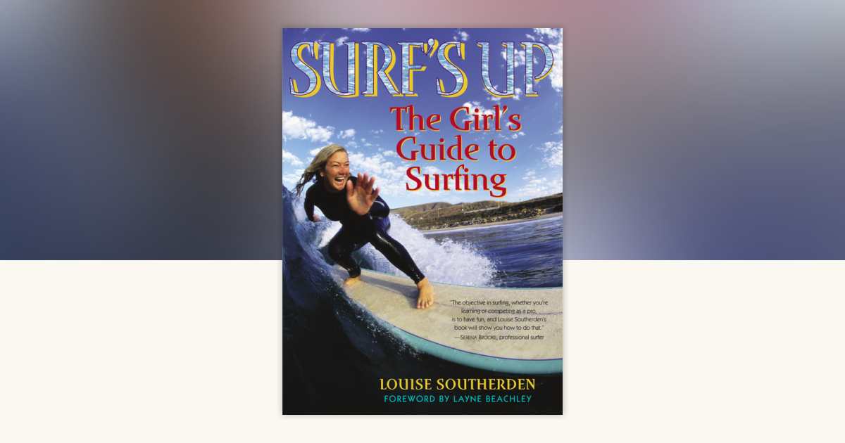 Surf's Up by Louise Southerden: 9780345476616 | PenguinRandomHouse.com ...