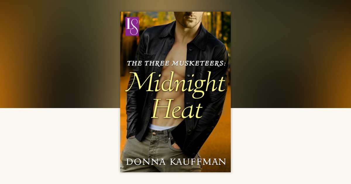 The Three Musketeers: Midnight Heat by Donna Kauffman: 9780345537843 ...
