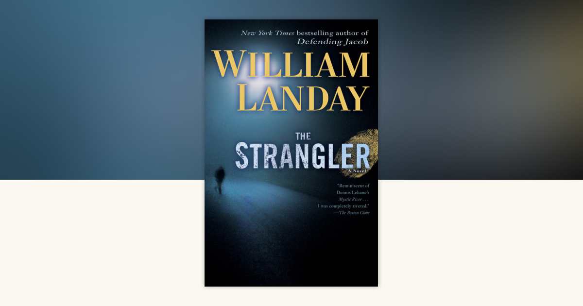 The Strangler by William Landay: 9780345539465 | PenguinRandomHouse.com ...