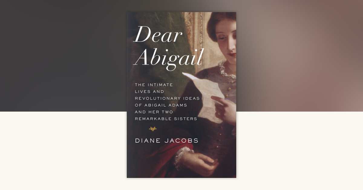 Dear Abigail by Diane Jacobs: 9780345549846 | PenguinRandomHouse.com: Books