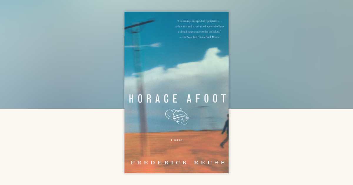 Horace Afoot by Frederick Reuss: 9780375703782 | PenguinRandomHouse.com ...