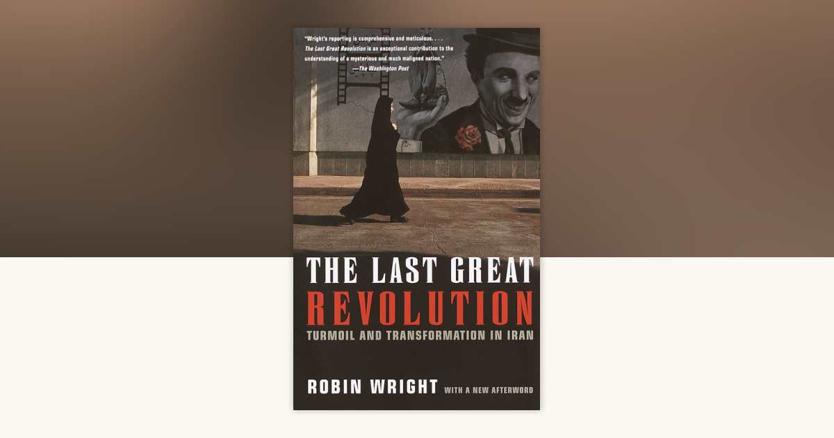 The Last Great Revolution by Robin Wright: 9780375706301 ...