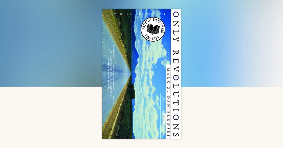 Only Revolutions by Mark Z. Danielewski: 9780375713903 ...