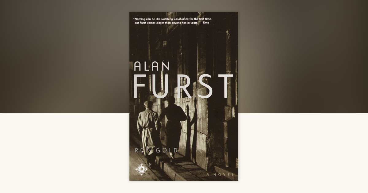 Red Gold by Alan Furst: 9780375758591 | PenguinRandomHouse.com: Books