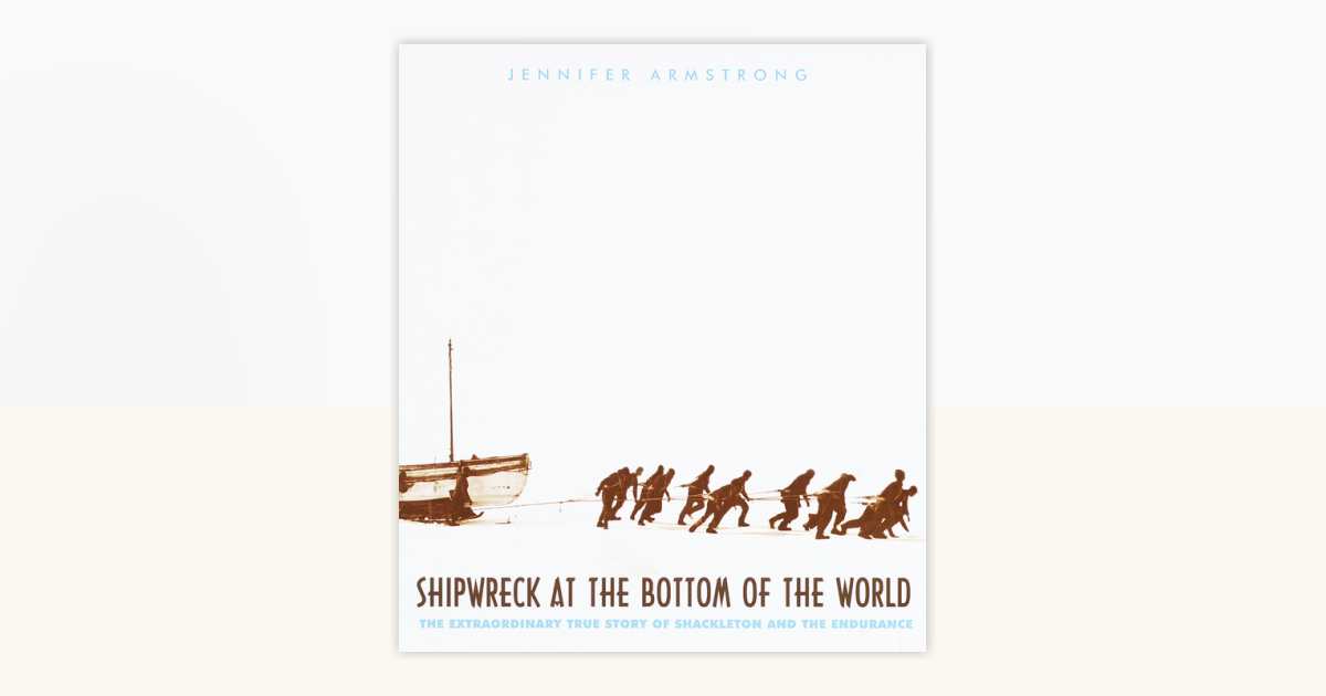 Shipwreck at the Bottom of the World by Jennifer Armstrong ...