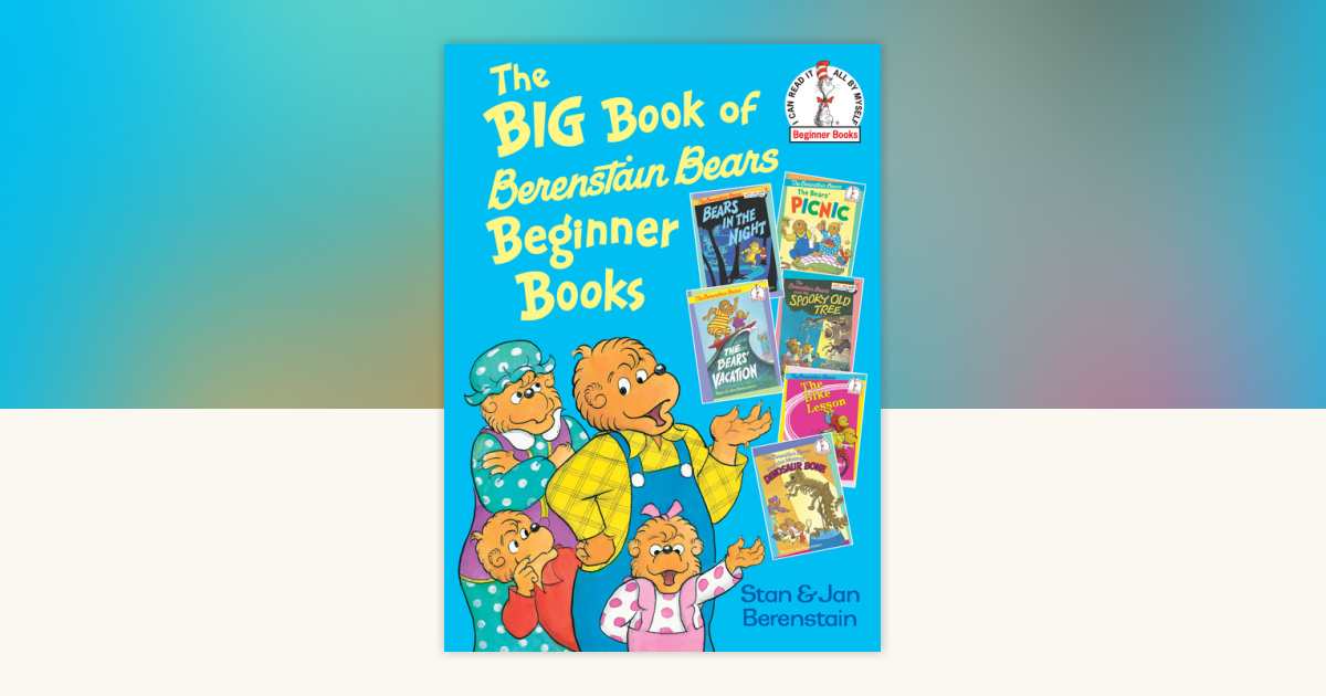 The Big Book of Berenstain Bears Beginner Books by Stan Berenstain, Jan ...