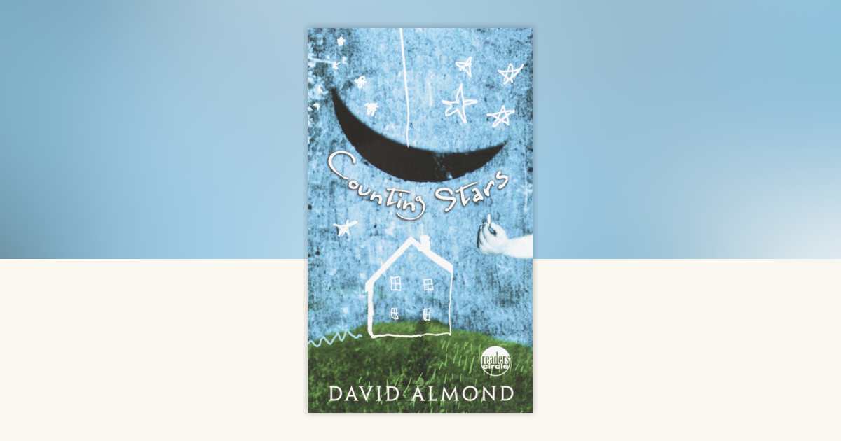 Counting Stars by David Almond: 9780375890109 | PenguinRandomHouse.com ...