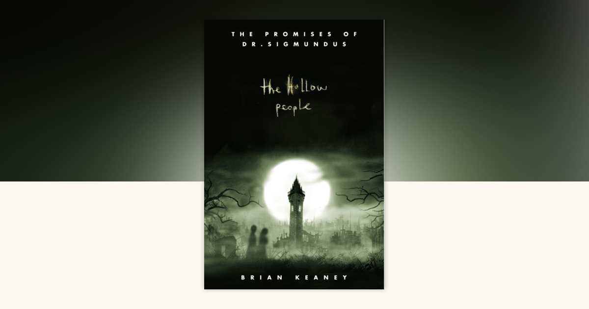 Dr. Sigmundus: The Hollow People by Brian Keaney: 9780375890826 ...