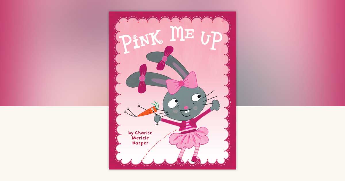 Pink Me Up by Charise Mericle Harper: 9780375983344 ...