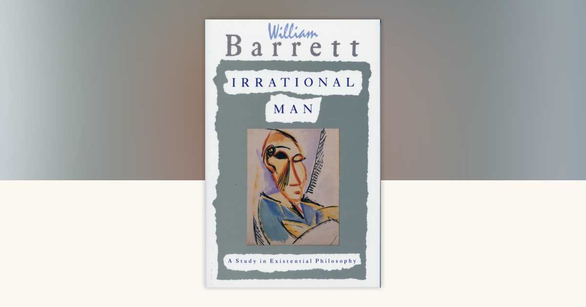 Irrational Man by William Barrett: 9780385031387 | PenguinRandomHouse ...