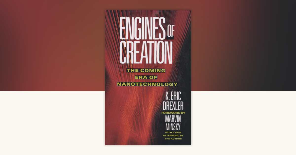 Engines of Creation by Eric Drexler: 9780385199735 | PenguinRandomHouse ...