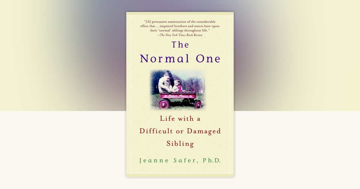 The Normal One by Jeanne Safer, Ph.D.: 9780385337564 ...