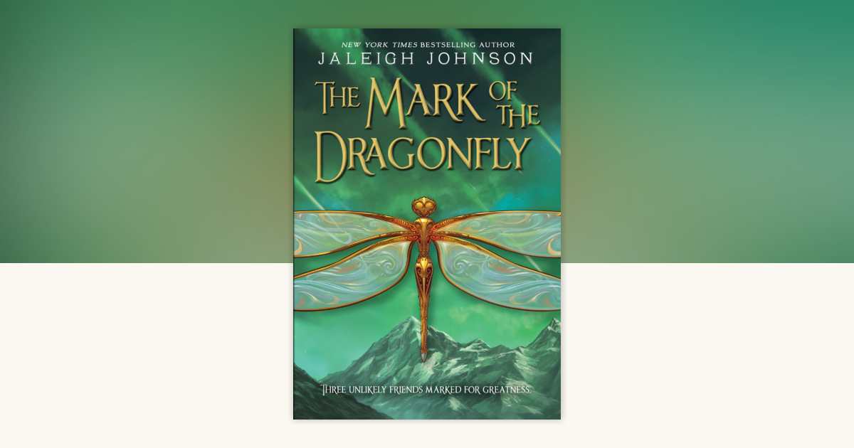 The Mark of the Dragonfly by Jaleigh Johnson: 9780385376471 ...