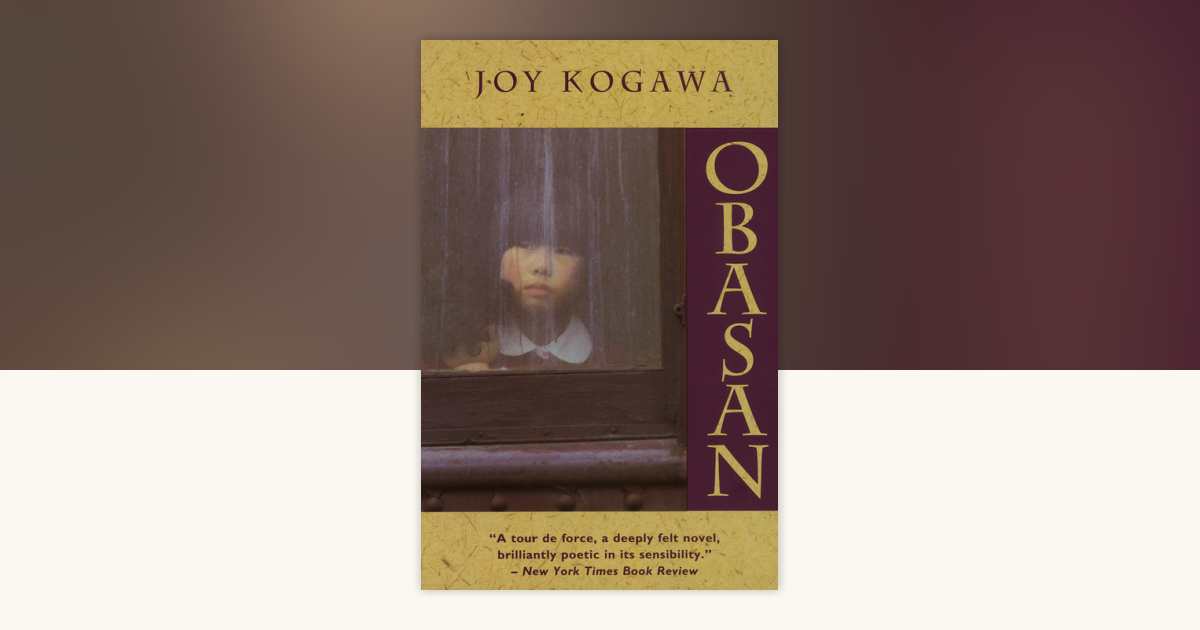 Obasan by Joy Kogawa: 9780385468862 | PenguinRandomHouse.com: Books