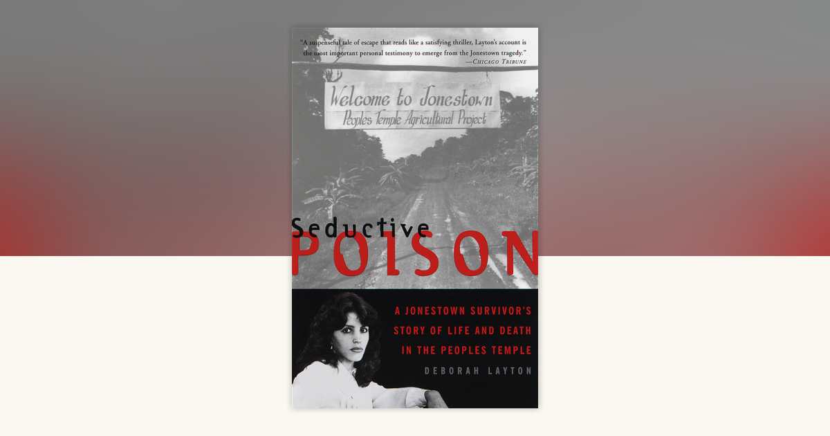 Seductive Poison by Deborah Layton: 9780385489843 | PenguinRandomHouse ...