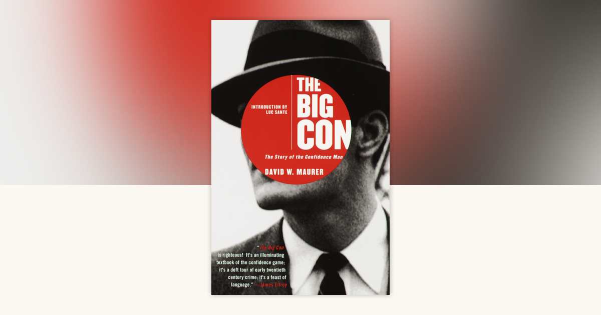 The Big Con by David Maurer: 9780385495387 | PenguinRandomHouse.com: Books