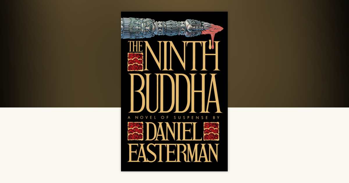 The Ninth Buddha by Daniel Easterman: 9780385520461 ...