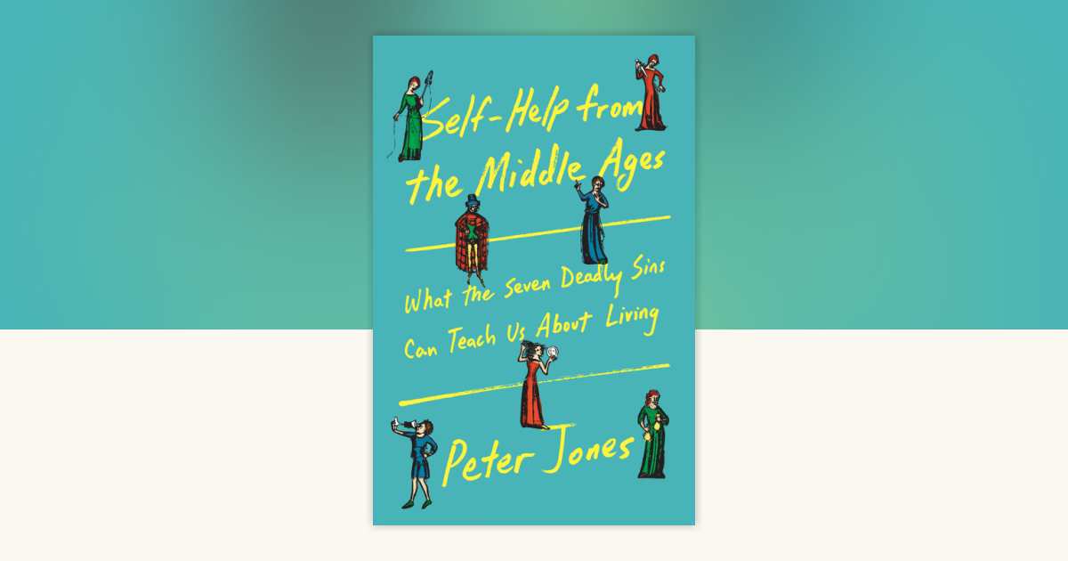 Self-Help from the Middle Ages by Peter Jones: 9780385551687 ...