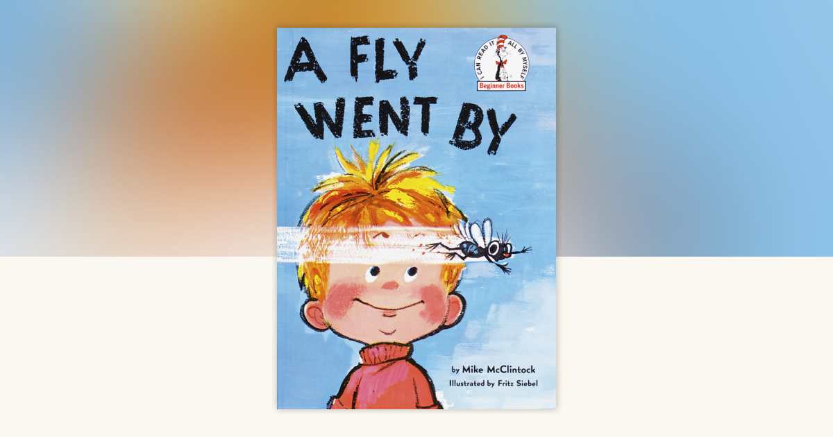 A Fly Went by by Mike McClintock: 9780394800035 | PenguinRandomHouse ...