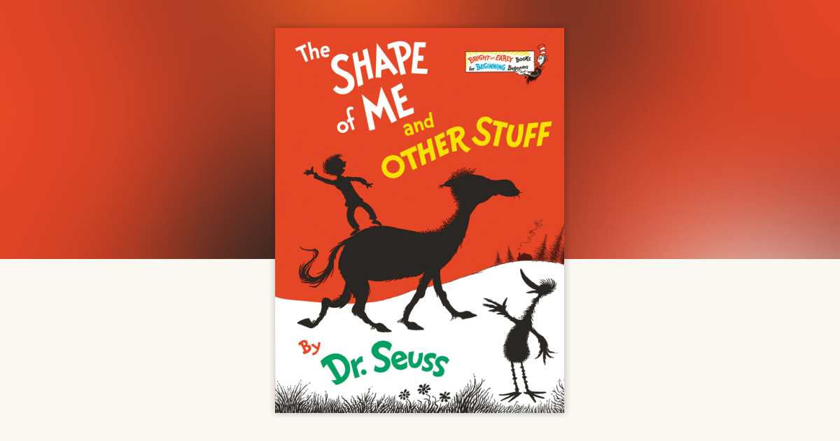 The Shape of Me and Other Stuff by Dr. Seuss: 9780394826875 ...