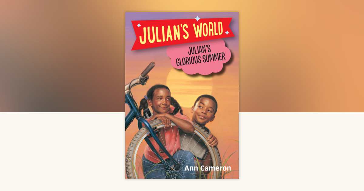 Julian's Glorious Summer by Ann Cameron: 9780394891170 ...