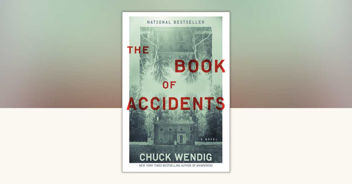 The Book of Accidents by Chuck Wendig: 9780399182150 ...